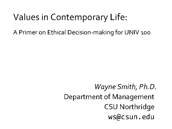 Values in Contemporary Life A Primer on Ethical