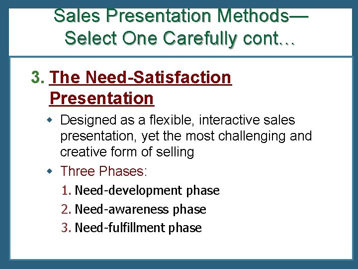 Chapter 8 Carefully Select Which Sales Presentation Method