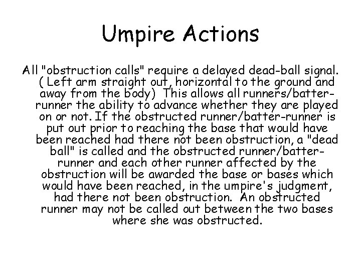 Obstruction 2006 NFH Softball Rules Section 36 Obstruction