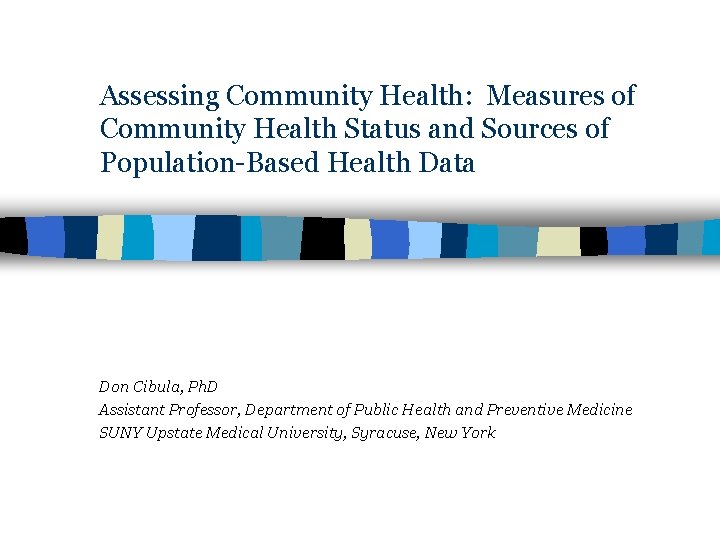 Assessing Community Health Measures of Community Health Status