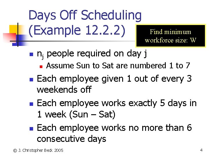 Lecture 23 Workforce Scheduling 1 J Christopher Beck