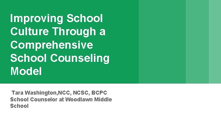 Improving School Culture Through a Comprehensive School Counseling