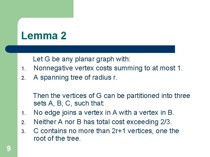 Separator Theorems for Planar Graphs Presented by Shira