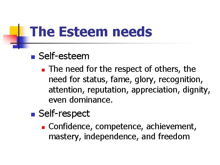 Maslows Hierarchy of Human Needs Abraham Harold Maslow