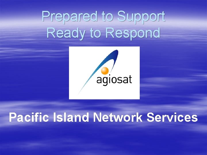 Prepared to Support Ready to Respond Pacific Island