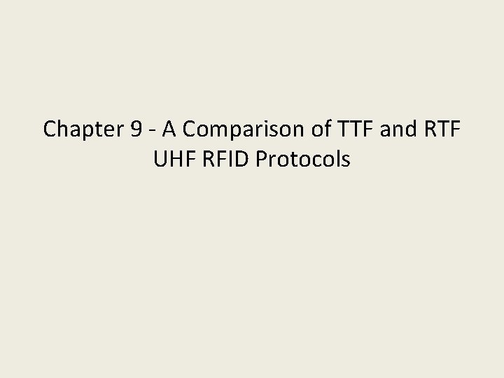 Chapter 9 A Comparison of TTF and RTF
