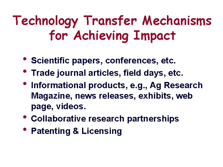 Principles of ARS Technology Transfer Rob Griesbach Office
