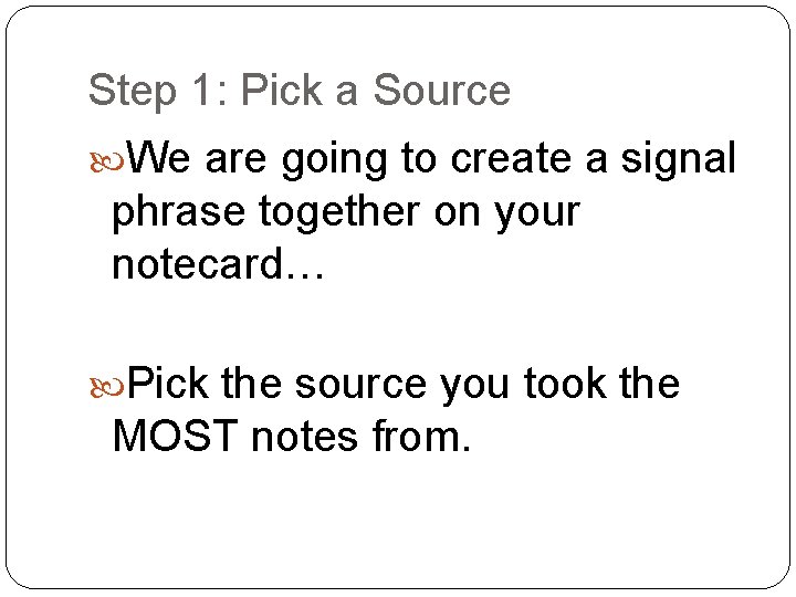 How to use a Signal Phrase because everyone