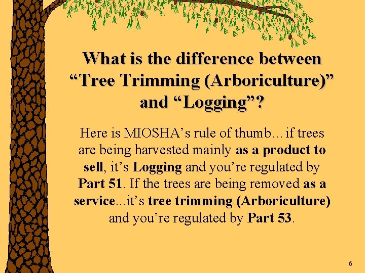 Arborist Operations MIOSHA Compliance Safety Adapted from a