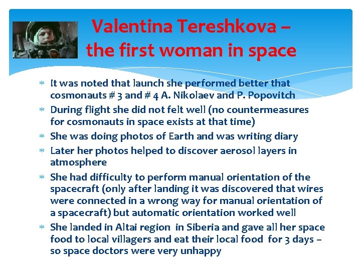 Valentina Tereshkova The first woman in space 16