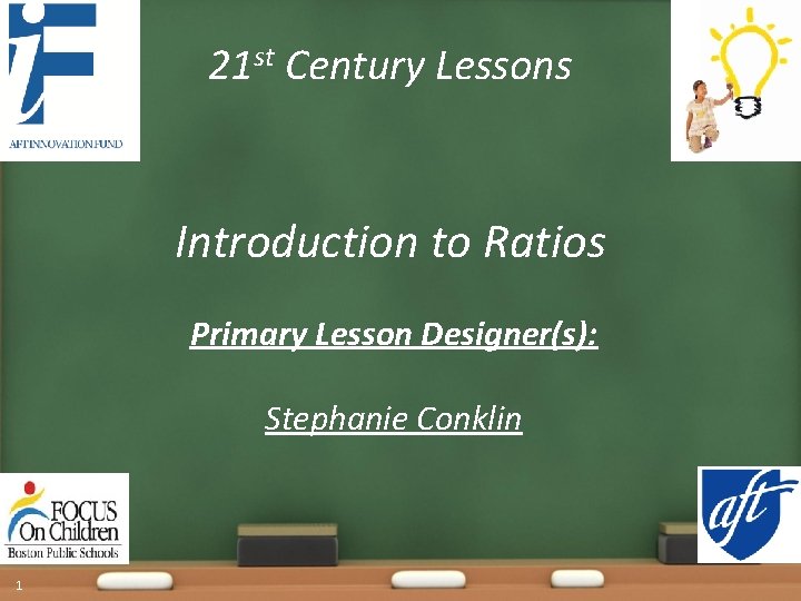 21 st Century Lessons Introduction to Ratios Primary