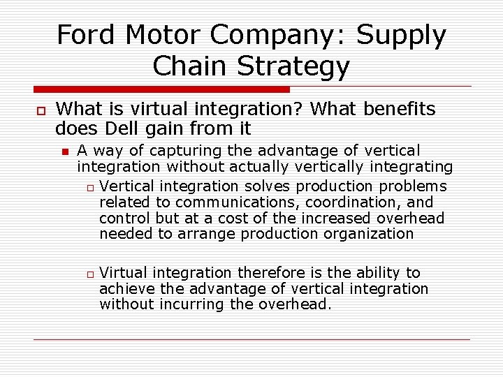 Ford Motor Company Supply Chain Strategy o o
