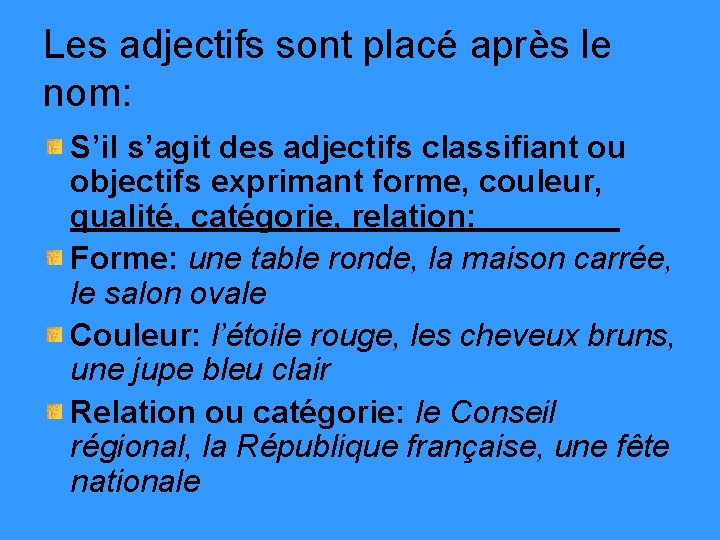 PLACE DE LADJECTIF QUALIFICATIF LEON 9 Lexpression de