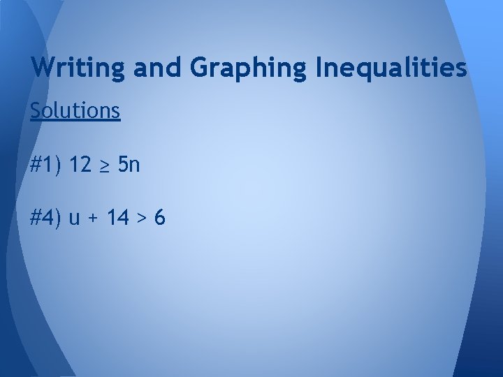 Solving Linear Inequalities Chapter 2 Writing and Graphing