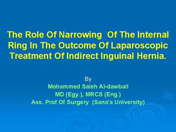 The Role Of Narrowing Of The Internal Ring