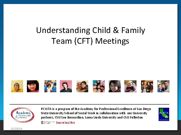 Understanding Child Family Team CFT Meetings PCWTA is