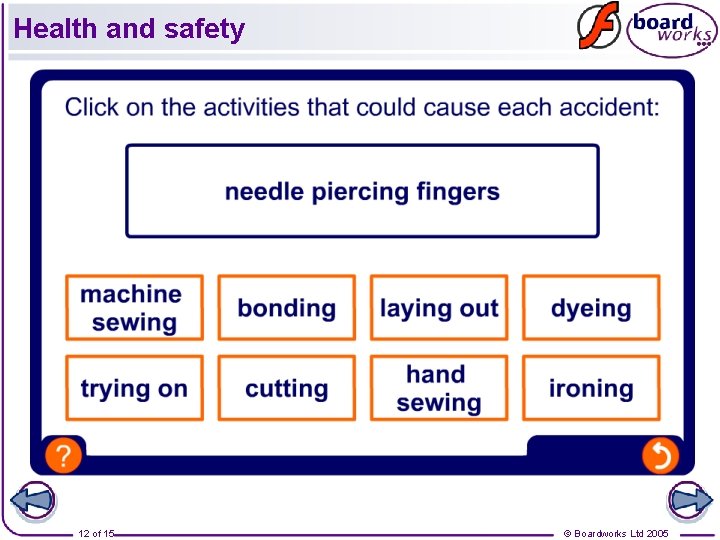 Textiles Health and Safety These icons indicate that