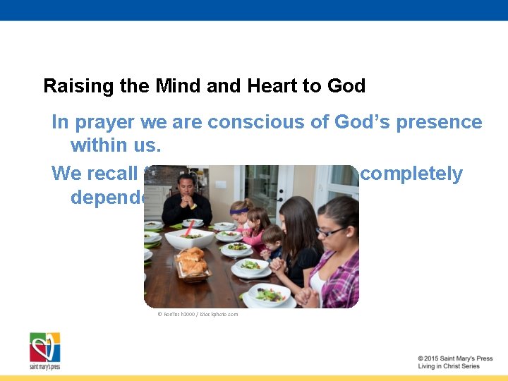 We Respond to God through Prayer Jesus Christ