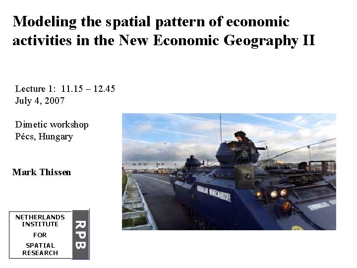 Modeling the spatial pattern of economic activities in
