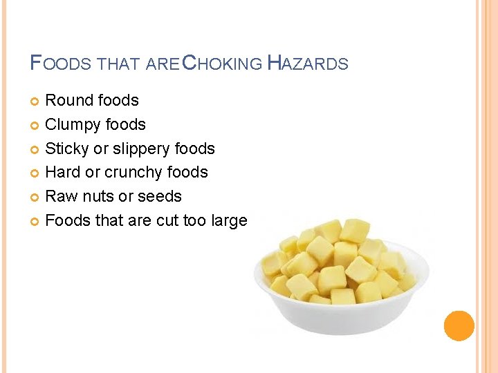 The Allen Center for Nutrition PREVENTING CHOKING HAZARDS