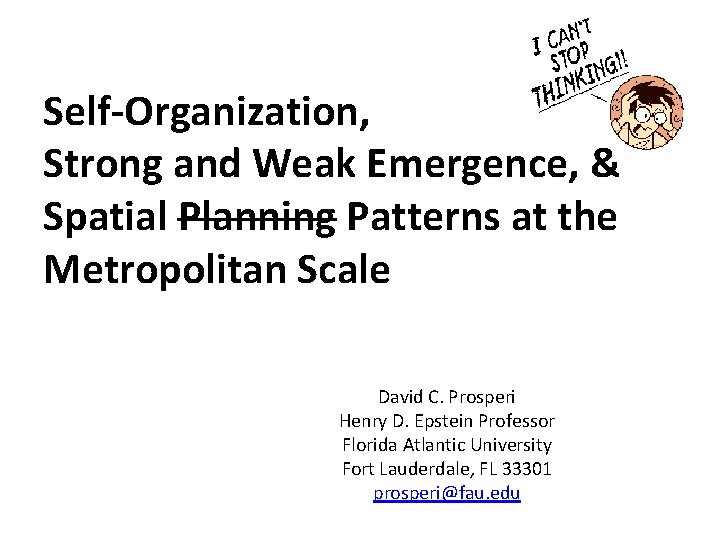 SelfOrganization Strong and Weak Emergence Spatial Planning Patterns