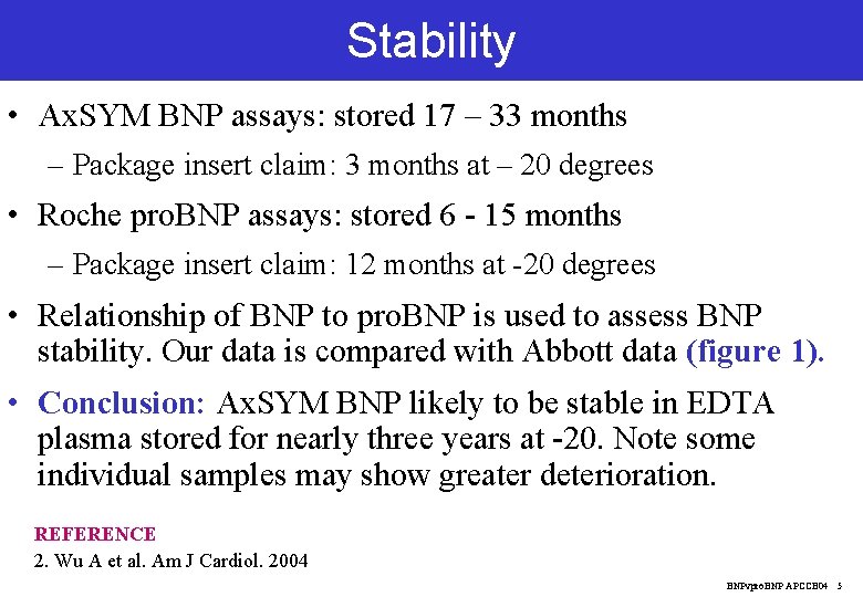 COMPARISON OF BNP WITH PROBNP IN CHRONIC HEART
