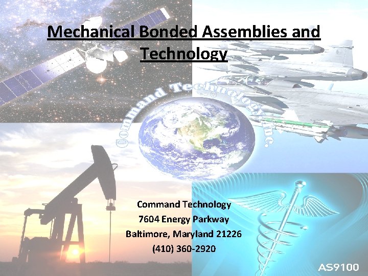 Mechanical Bonded Assemblies and Technology Command Technology 7604