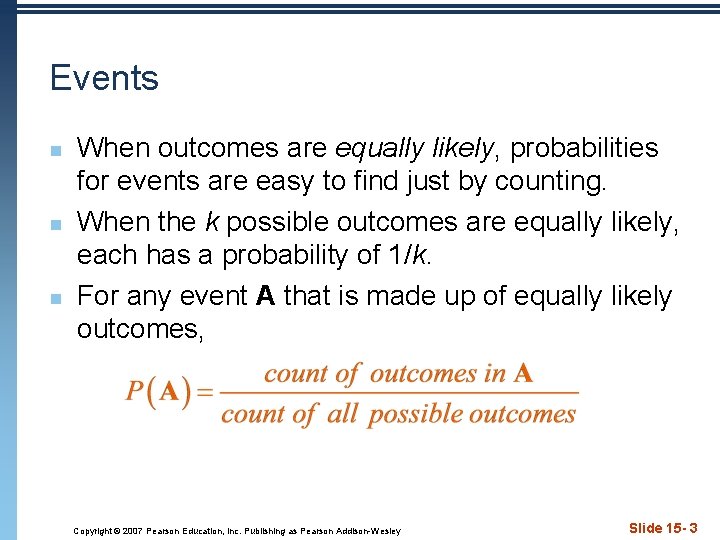 Chapter 15 Probability Rules Copyright 2007 Pearson Education