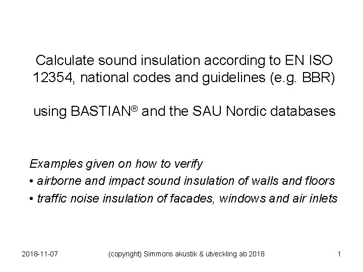 Calculate sound insulation according to EN ISO 12354