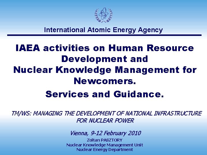 International Atomic Energy Agency IAEA activities on Human