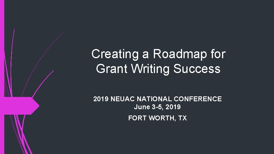 Creating a Roadmap for Grant Writing Success 2019