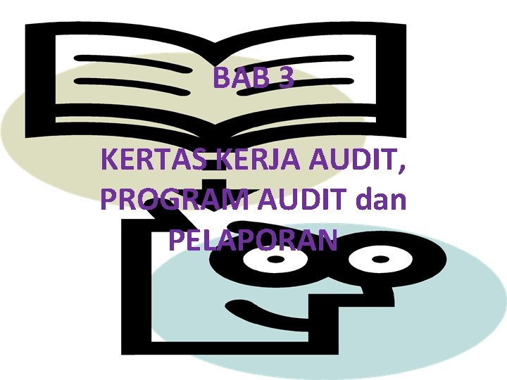 BAB 3 KERTAS KERJA AUDIT PROGRAM AUDIT dan