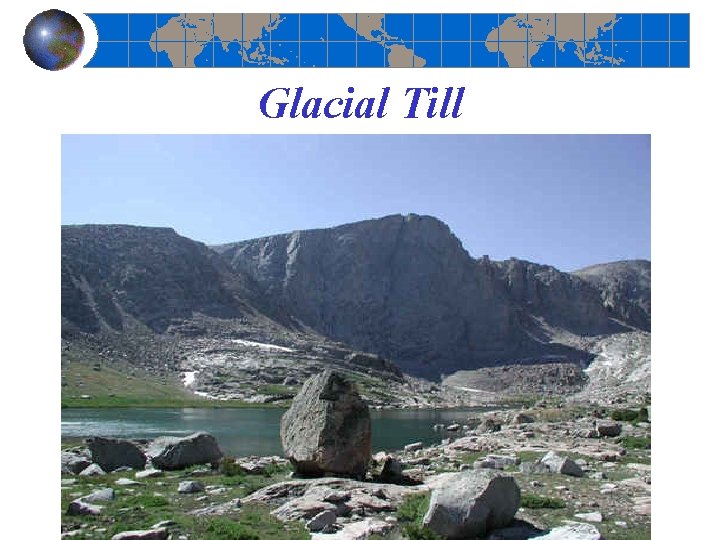 Chapter 17 Glacial and Periglacial Processes and Landforms