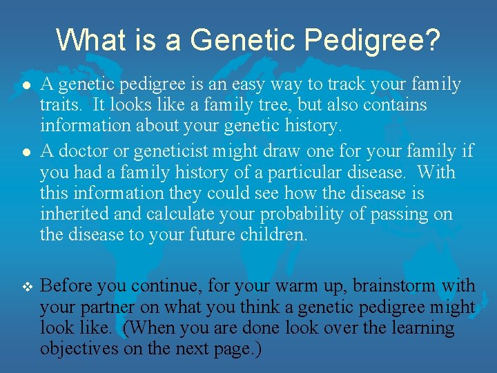 Human Genetic Pedigrees Tracking your own family traits
