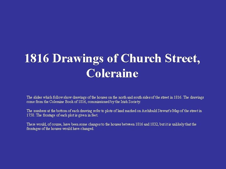 1816 Drawings of Church Street Coleraine The slides