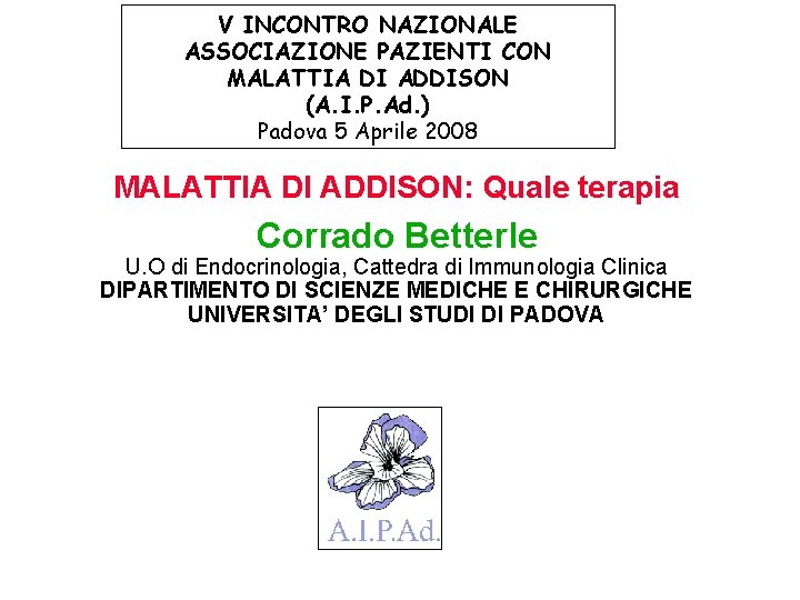 V INCONTRO NAZIONALE ASSOCIAZIONE PAZIENTI CON MALATTIA DI