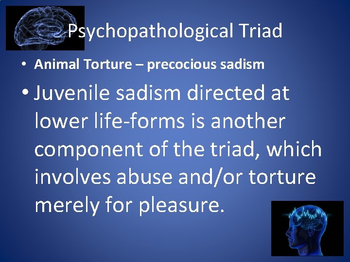 Psychological Disorders Criminal Profiling Psychopathological Triad ...