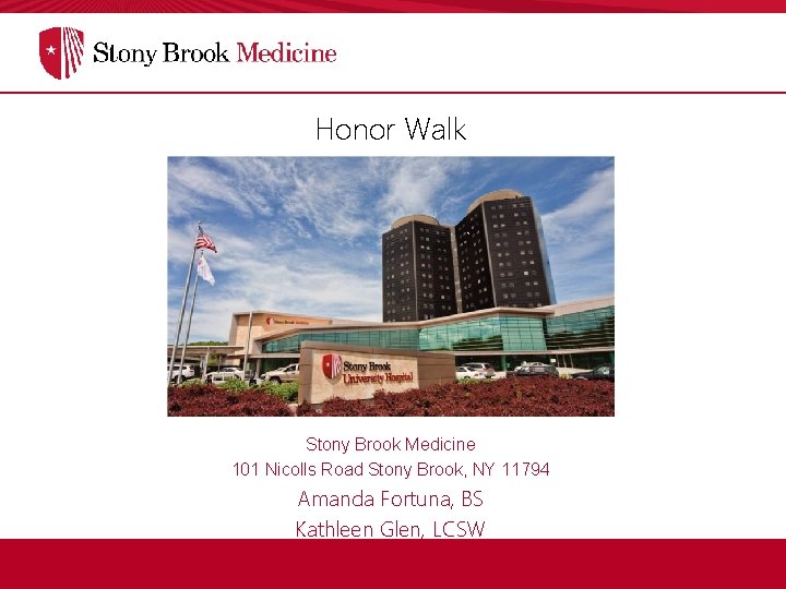 Honor Walk Stony Brook Medicine 101 Nicolls Road