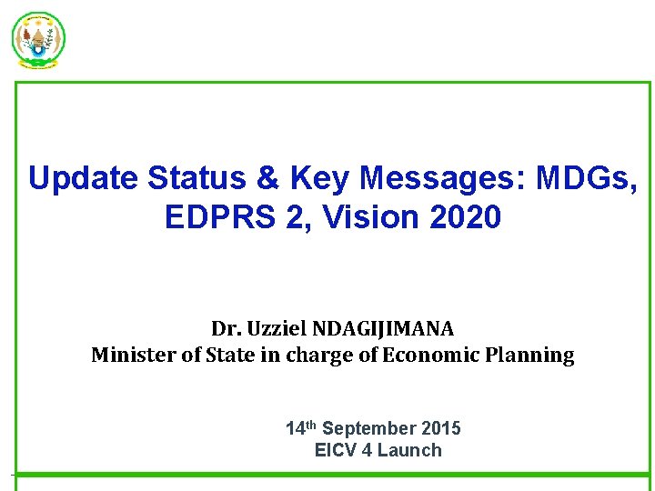Update Status Key Messages MDGs EDPRS 2 Vision