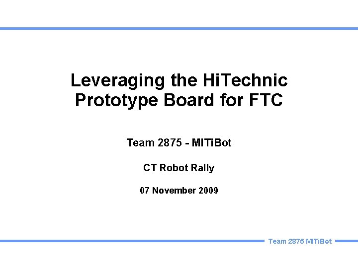 Leveraging the Hi Technic Prototype Board for FTC