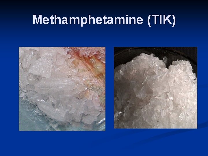 Methamphetamine TIK How is it made n n