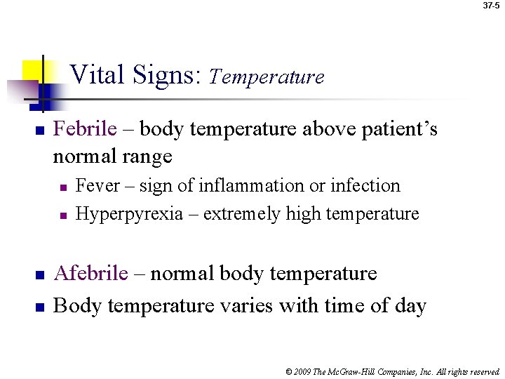 37 Obtaining Vital Signs and Measurements 2009 The