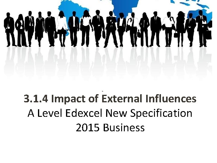 3 1 4 Impact of External Influences A
