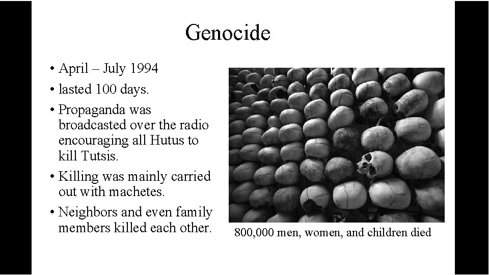 The Rwandan Genocide Daniela Aguero Nnenna Ezera Rwanda