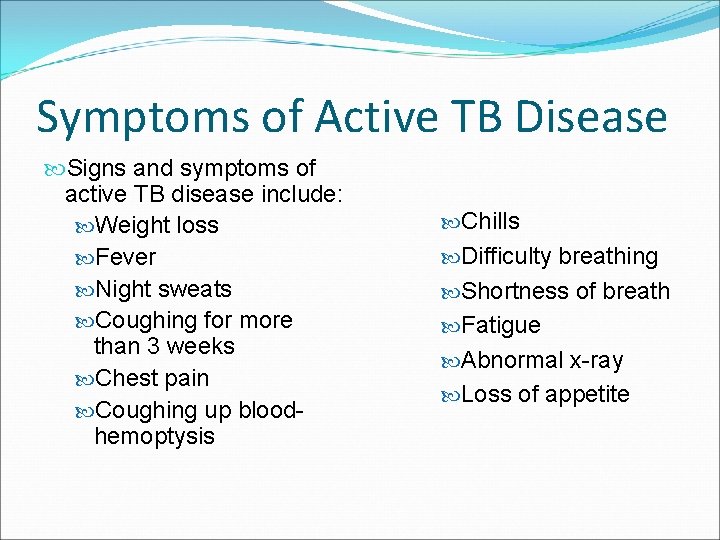Tuberculosis Prevention Reviewed July 2014 Objectives After completing