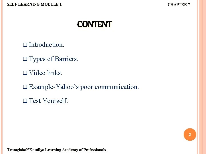 SELF LEARNING MODULE 1 CHAPTER 7 BARRIERS TO