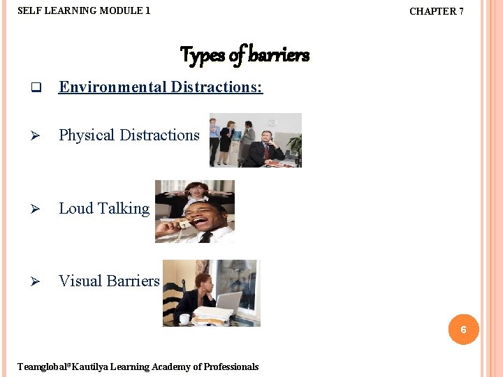 SELF LEARNING MODULE 1 CHAPTER 7 BARRIERS TO