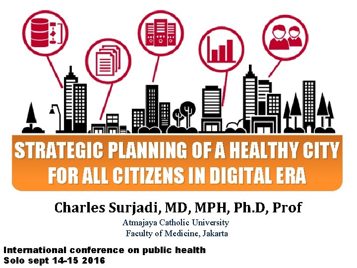 STRATEGIC PLANNING OF A HEALTHY CITY FOR ALL