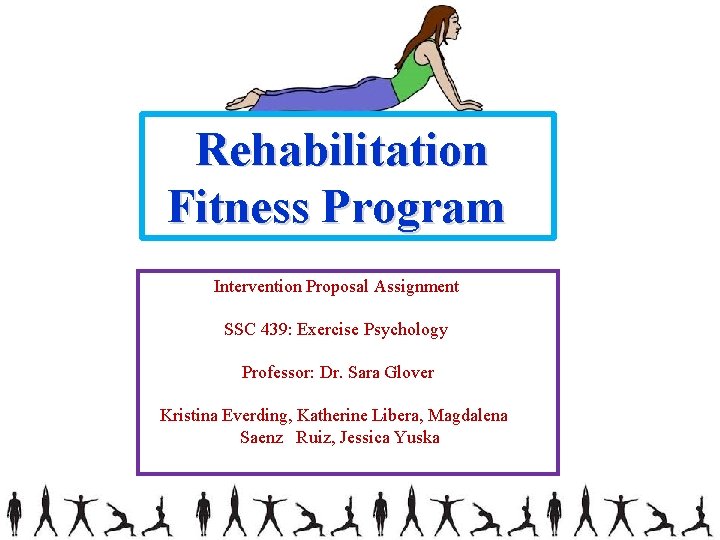 Rehabilitation Fitness Program Intervention Proposal Assignment SSC 439