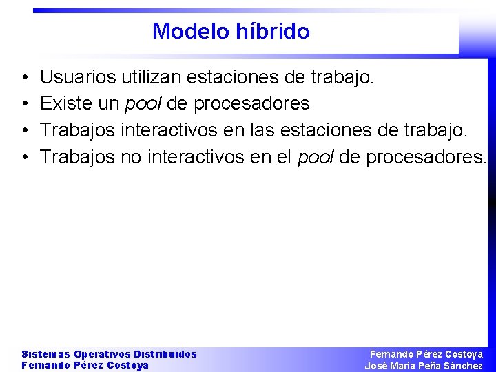 Sistemas Operativos Distribuidos Gestin de procesos Fernando Prez